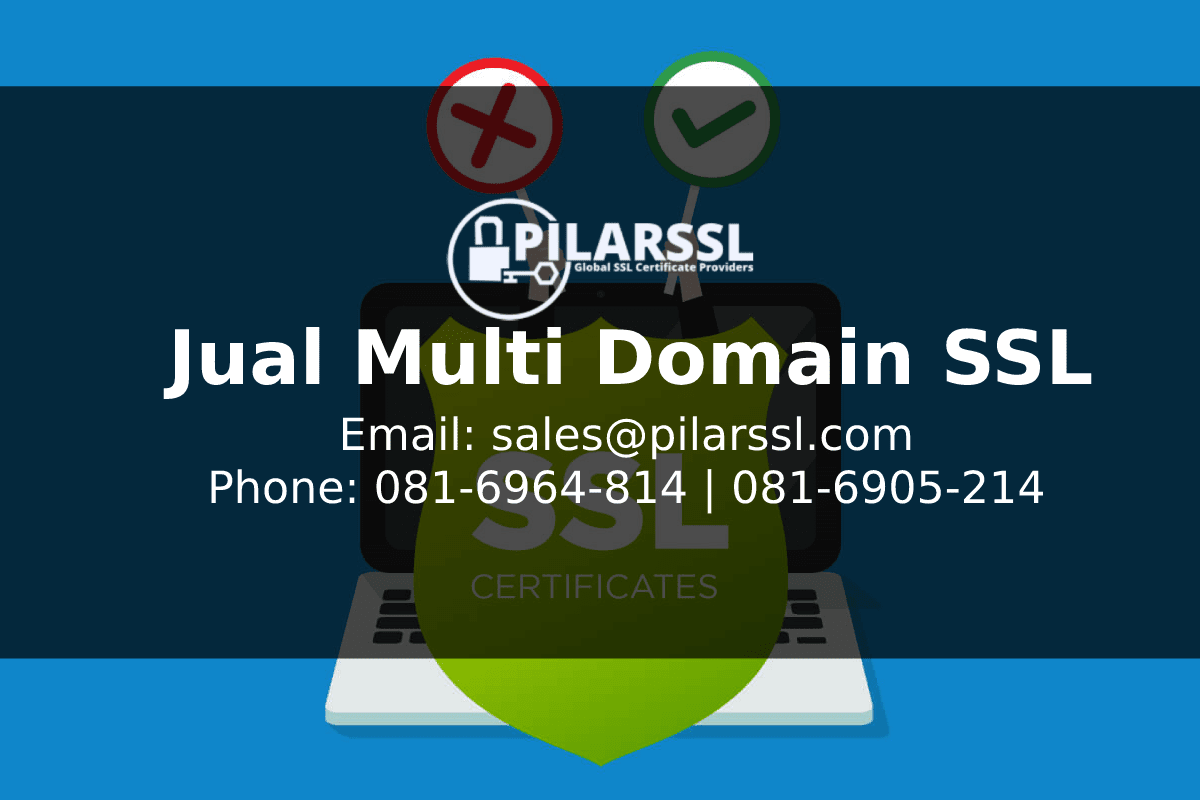 Multi Domain SSL Murah | SSL Indonesia | Pilar SSL Solution