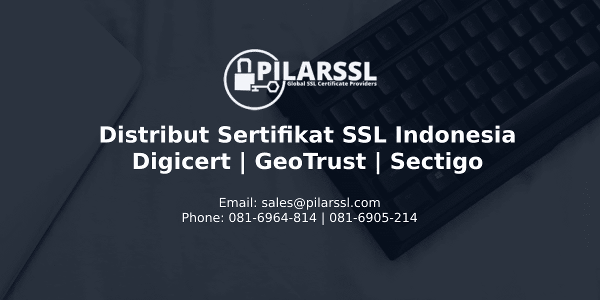 Jual Sertifikat SSL OV Indonesia | Pilar SSL Solution